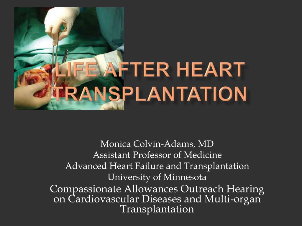 Ppt Life After Heart Transplantation Powerpoint Presentation Free