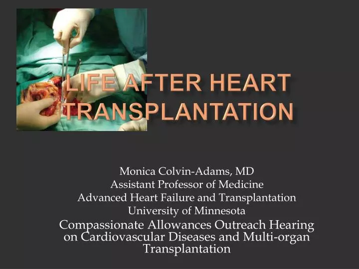 PPT - Life After Heart Transplantation PowerPoint Presentation, free ...