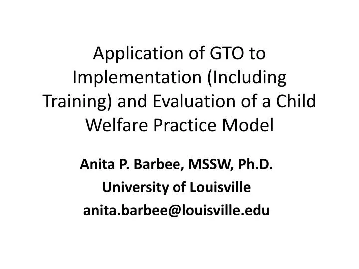 PPT - Application of GTO to Implementation (Including Training) and ...
