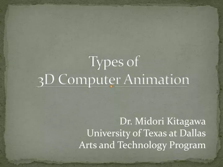 PPT - Types of 3D Computer Animation PowerPoint Presentation, free ...