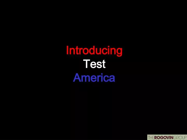 PPT - Introducing Test America PowerPoint Presentation, free download ...