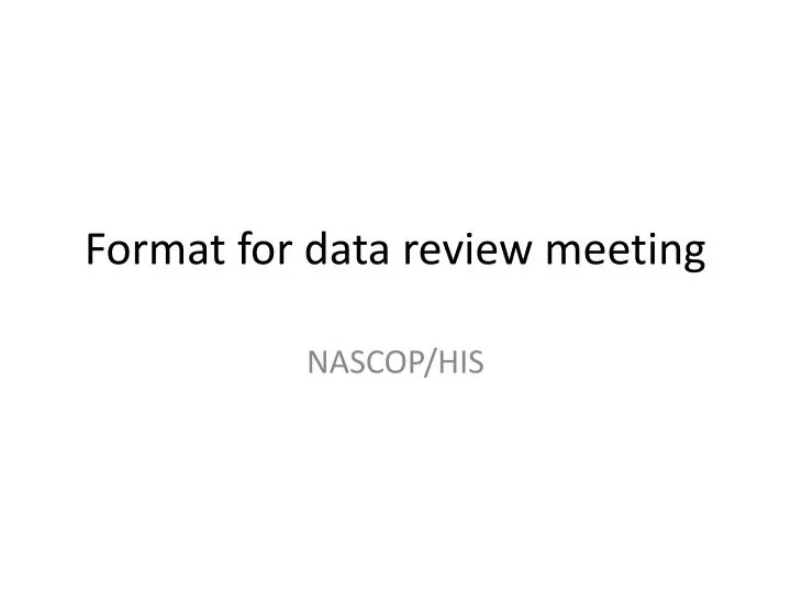 PPT - Format for data review meeting PowerPoint Presentation, free ...