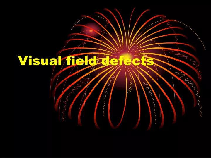 PPT - Visual field defects PowerPoint Presentation, free download - ID ...