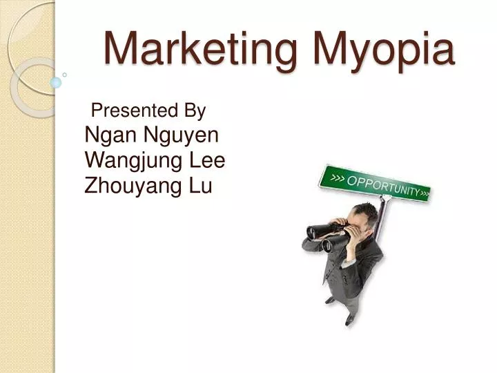 PPT - Marketing Myopia PowerPoint Presentation, free download - ID:633257