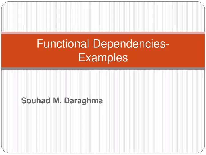 PPT - Functional Dependencies- Examples PowerPoint Presentation, free ...