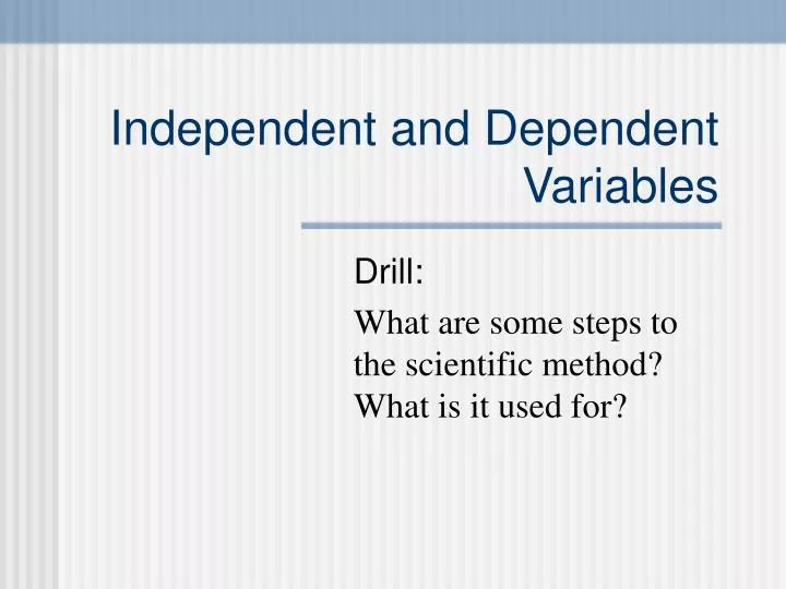 PPT - Independent and Dependent Variables PowerPoint Presentation, free ... PPT - Independent and Dependent Variables PowerPoint Presentation, free ...