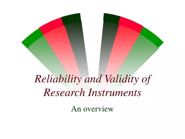 Testing the validity and reliability of research instruments - phoneskera