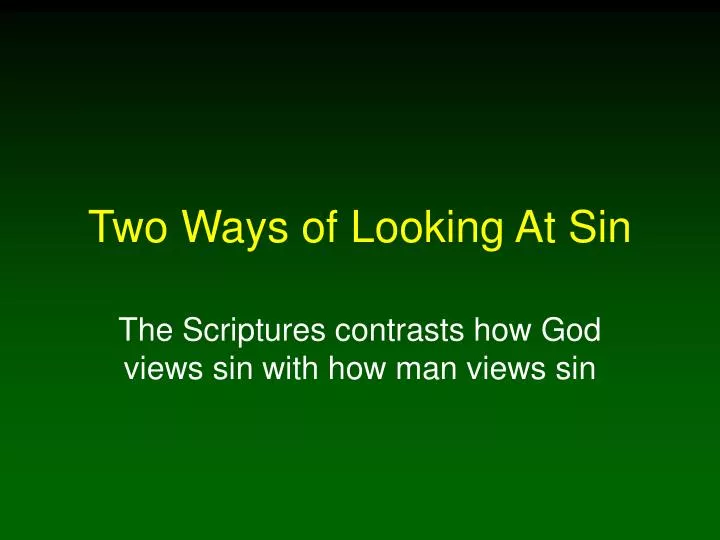 PPT - Two Ways of Looking At Sin PowerPoint Presentation, free download ...