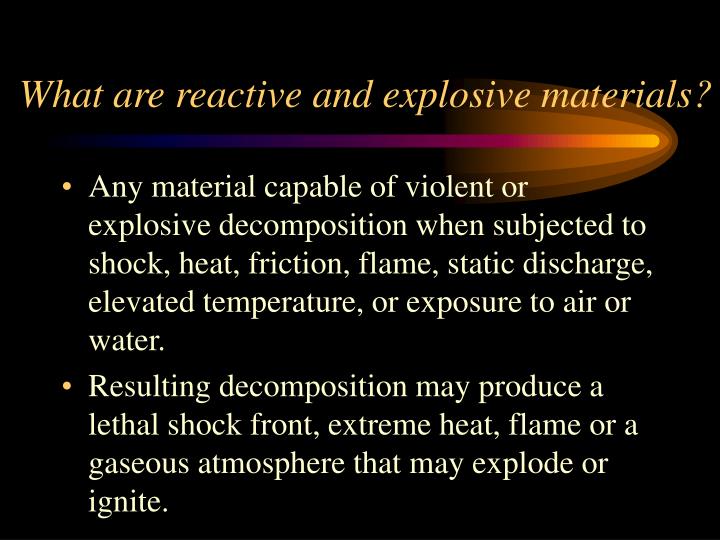 PPT - Reactive and Explosive Materials PowerPoint Presentation - ID:635191
