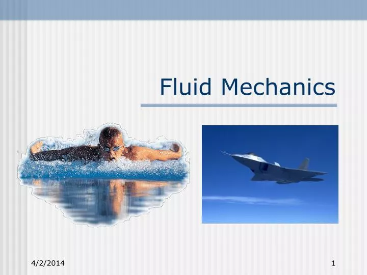 PPT - Fluid Mechanics PowerPoint Presentation, free download - ID:635403