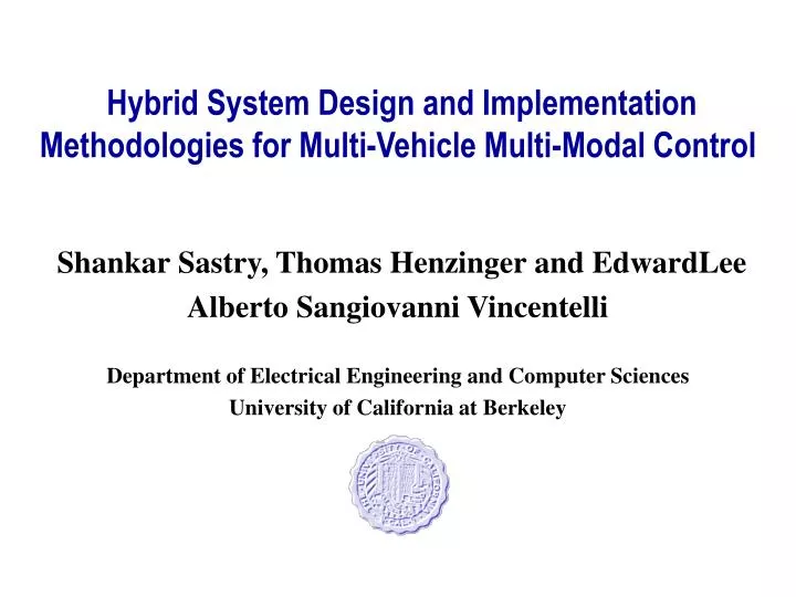 PPT - Hybrid System Design and Implementation Methodologies for Multi-Vehicle Multi-Modal ...