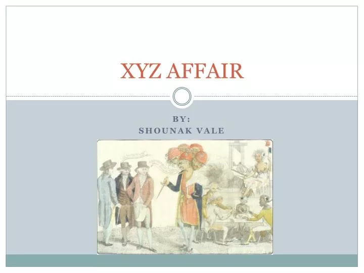 PPT - XYZ AFFAIR PowerPoint Presentation, free download - ID:636024