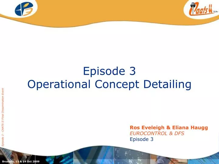 PPT - Episode 3 Operational Concept Detailing PowerPoint Presentation ...