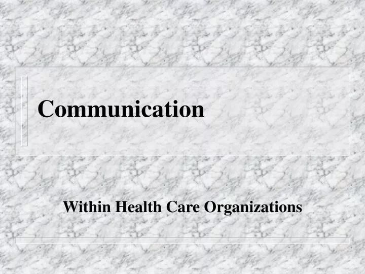 PPT - Communication PowerPoint Presentation, free download - ID:637023