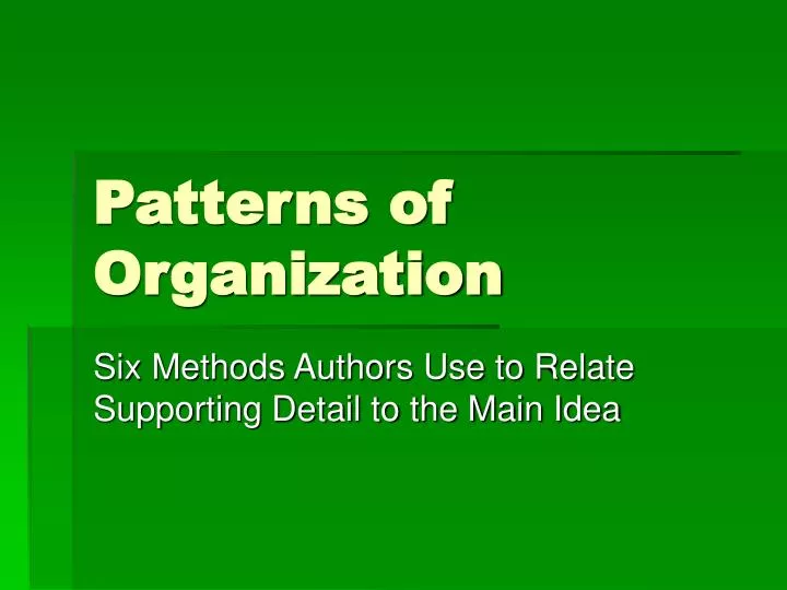 PPT - Patterns of Organization PowerPoint Presentation, free download ...