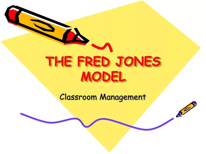 PPT - THE FRED JONES MODEL PowerPoint Presentation, free download - ID ...