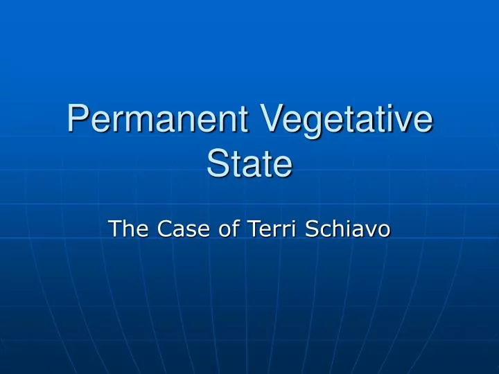 PPT - Permanent Vegetative State PowerPoint Presentation, free download ...