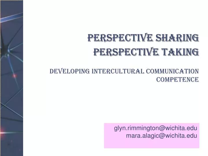 PPT - Perspective Sharing Perspective Taking Developing Intercultural ...