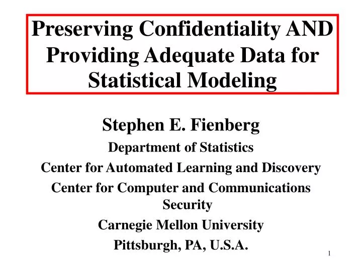 PPT - Preserving Confidentiality AND Providing Adequate Data for ...