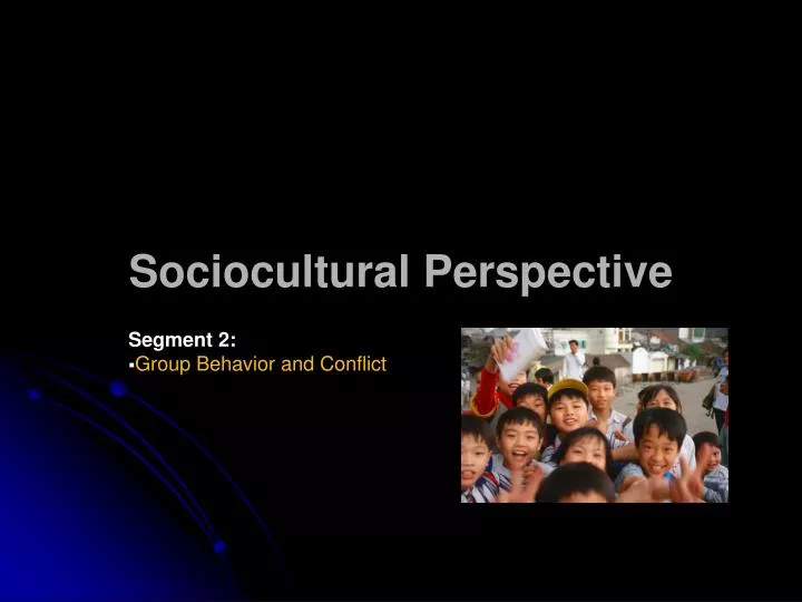 PPT - Sociocultural Perspective PowerPoint Presentation, free download - ID:638258