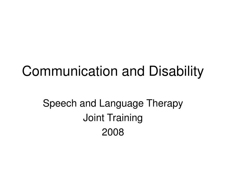 PPT - Communication and Disability PowerPoint Presentation, free ...