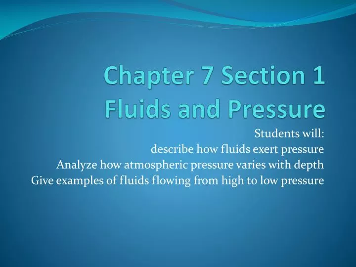 PPT - Chapter 7 Section 1 Fluids and Pressure PowerPoint Presentation, free download - ID:639396