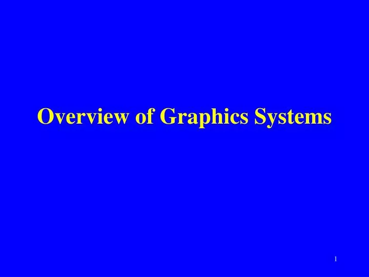 PPT - Overview of Graphics Systems PowerPoint Presentation, free ...