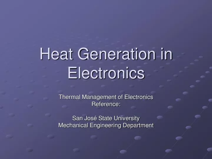 PPT - Heat Generation in Electronics PowerPoint Presentation, free ...