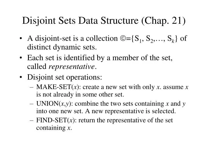 PPT - Disjoint Sets Data Structure (Chap. 21) PowerPoint Presentation, free download - ID:640414