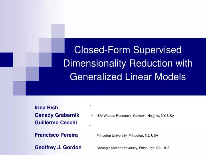 Ppt Closed Form Supervised Dimensionality Reduction With Generalized Linear Models Powerpoint