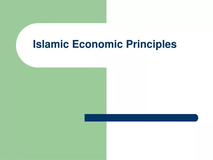 PPT - Islamic Economic Principles PowerPoint Presentation, free ...
