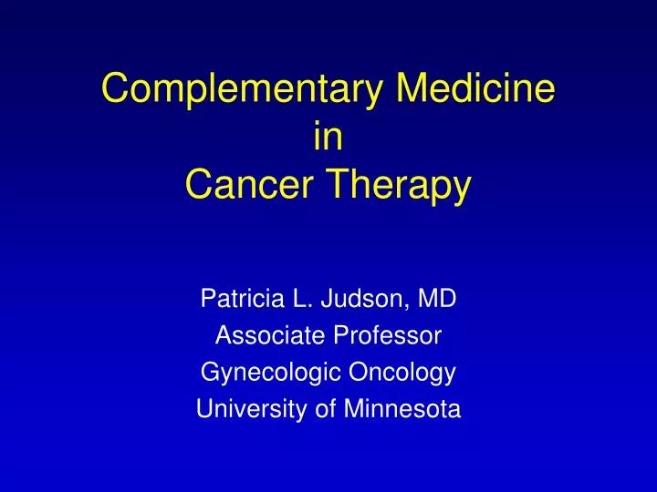 PPT - Complementary Medicine in Cancer Therapy PowerPoint Presentation ...