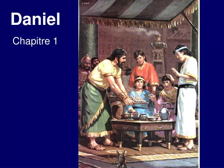 PPT - Daniel Chapitre 1 PowerPoint Presentation, free download - ID:641870