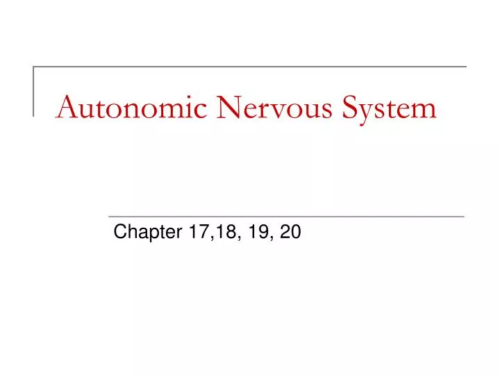 PPT - Autonomic Nervous System PowerPoint Presentation, free download ...
