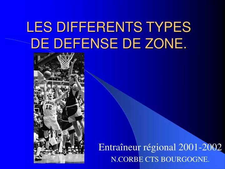 PPT - LES DIFFERENTS TYPES DE DEFENSE DE ZONE. PowerPoint Presentation ...