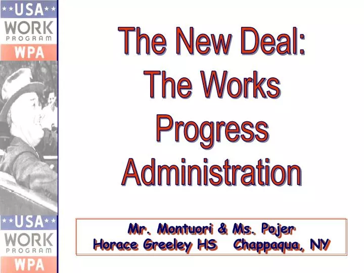 PPT - The New Deal: The Works Progress Administration PowerPoint ...