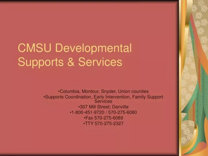 PPT - CMSU Developmental Supports & Services PowerPoint Presentation ...
