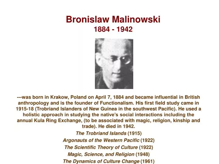 PPT - Bronislaw Malinowski 1884 - 1942 PowerPoint Presentation, free ...