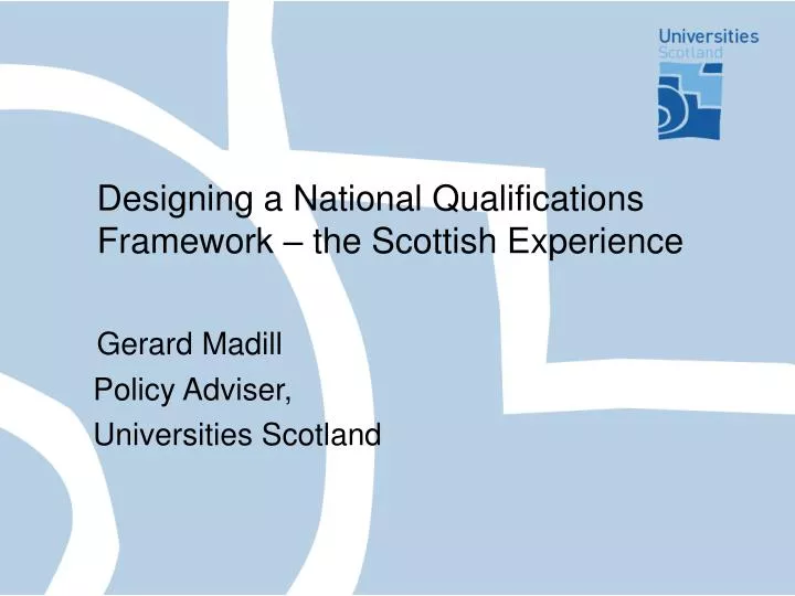 PPT - Designing a National Qualifications Framework – the Scottish ...