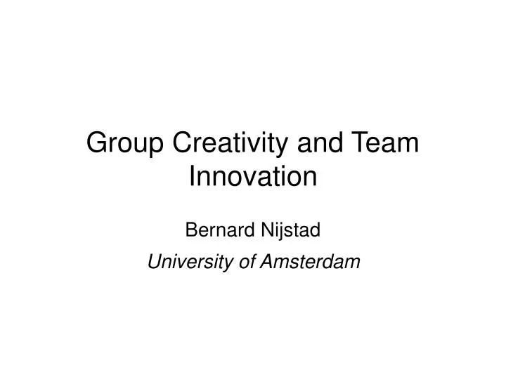 PPT - Group Creativity and Team Innovation PowerPoint Presentation ...