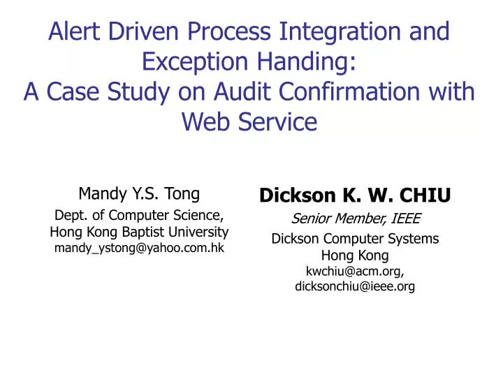 PPT - Alert Driven Process Integration and Exception Handing: A Case ...