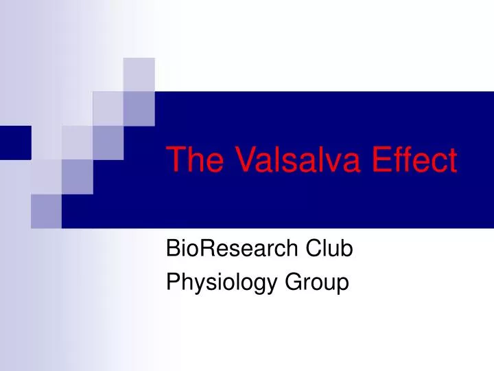 PPT - The Valsalva Effect PowerPoint Presentation, free download - ID ...