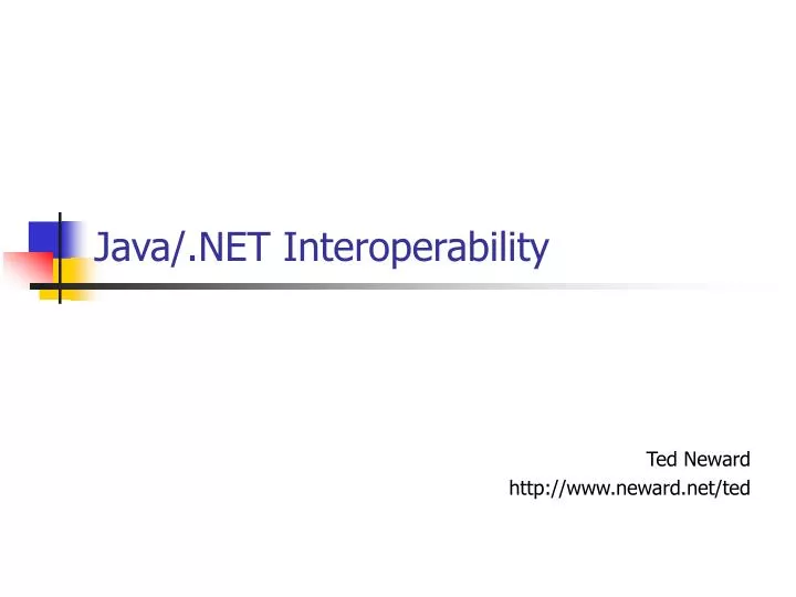 PPT - Java/.NET Interoperability PowerPoint Presentation, free download - ID:646627