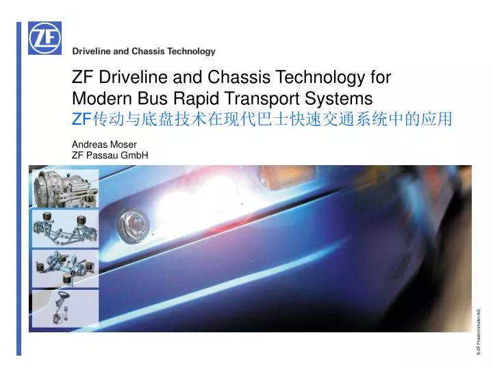 Ppt Zf Driveline And Chassis Technology For Modern Bus Rapid Transport Systems Zf 传动与底盘技术在现代巴士