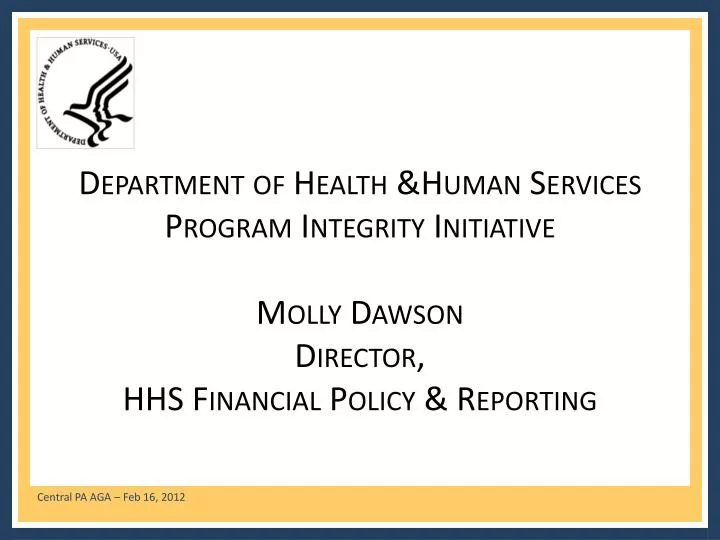 PPT - Department of Health &Human Services Program Integrity Initiative ...