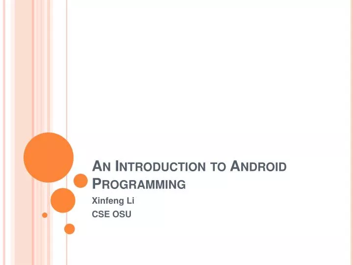PPT - An Introduction to Android Programming PowerPoint Presentation ...