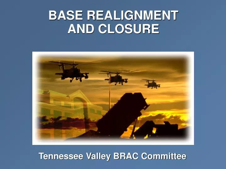 PPT - BASE REALIGNMENT AND CLOSURE PowerPoint Presentation, free ...