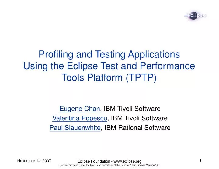 Ppt Profiling And Testing Applications Using The Eclipse Test And Performance Tools Platform