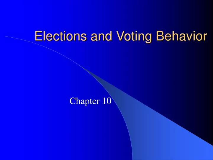 Ppt Elections And Voting Behavior Powerpoint Presentation Free