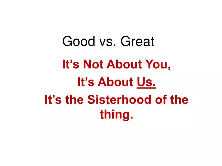 PPT - Good vs. Great PowerPoint Presentation, free download - ID:650087